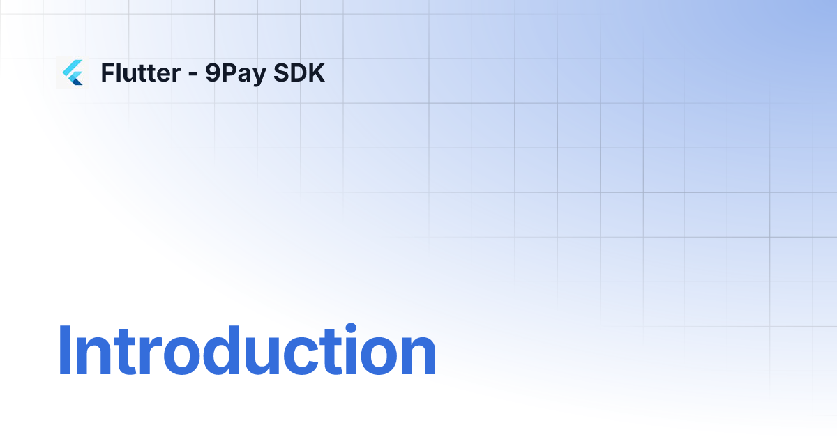 Introduction | Flutter - 9Pay SDK